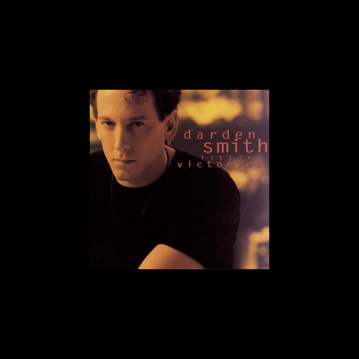 ‎Little Victories - Album by Darden Smith - Apple Music
