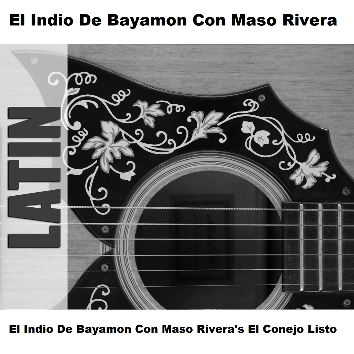 ‎El Indio De Bayamon Con Maso Rivera's El Conejo Listo - Album by El ...