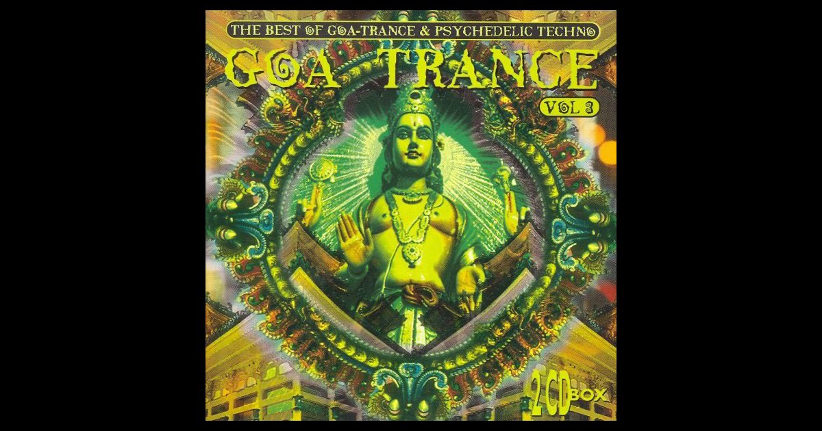 ‎Goa Trance, Vol. 3 - Album by Various Artists - Apple Music