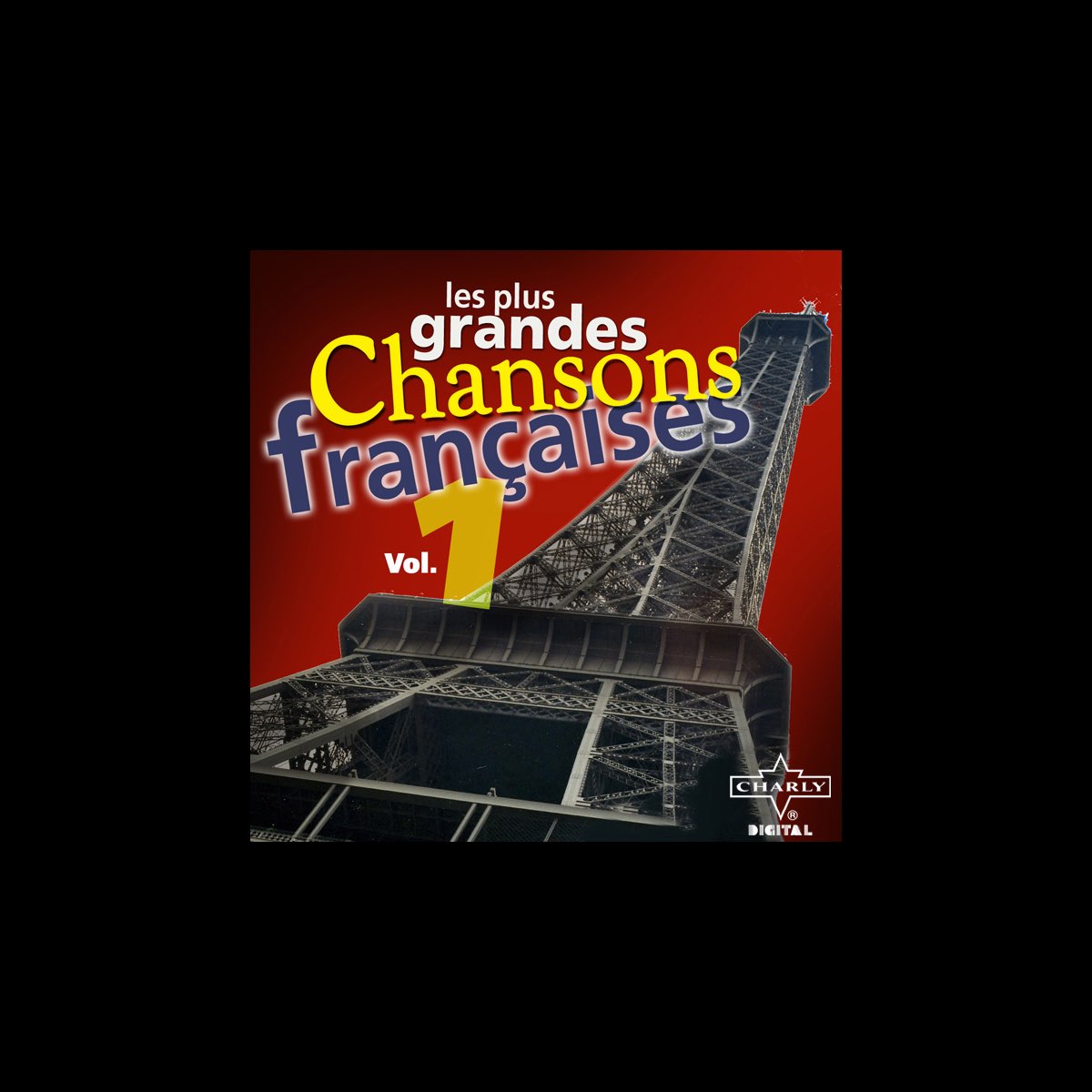 ‎Les plus grandes chansons françaises, vol. 1 - Album by Various ...