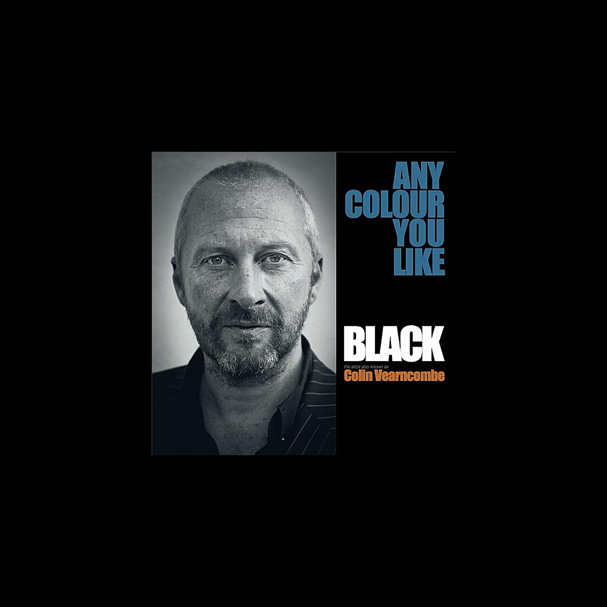 ‎Any Colour You Like - Album di BLACK - Apple Music