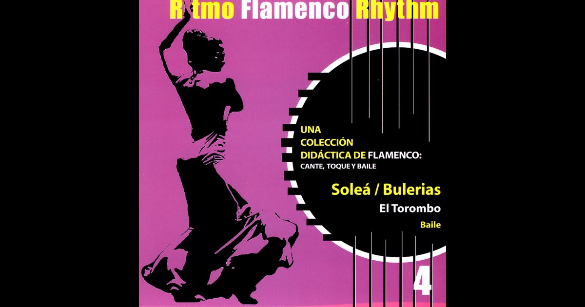‎Альбом «Ritmo Flamenco Rhythm 4: Soleá/Bulerias» — El Torombo — Apple ...