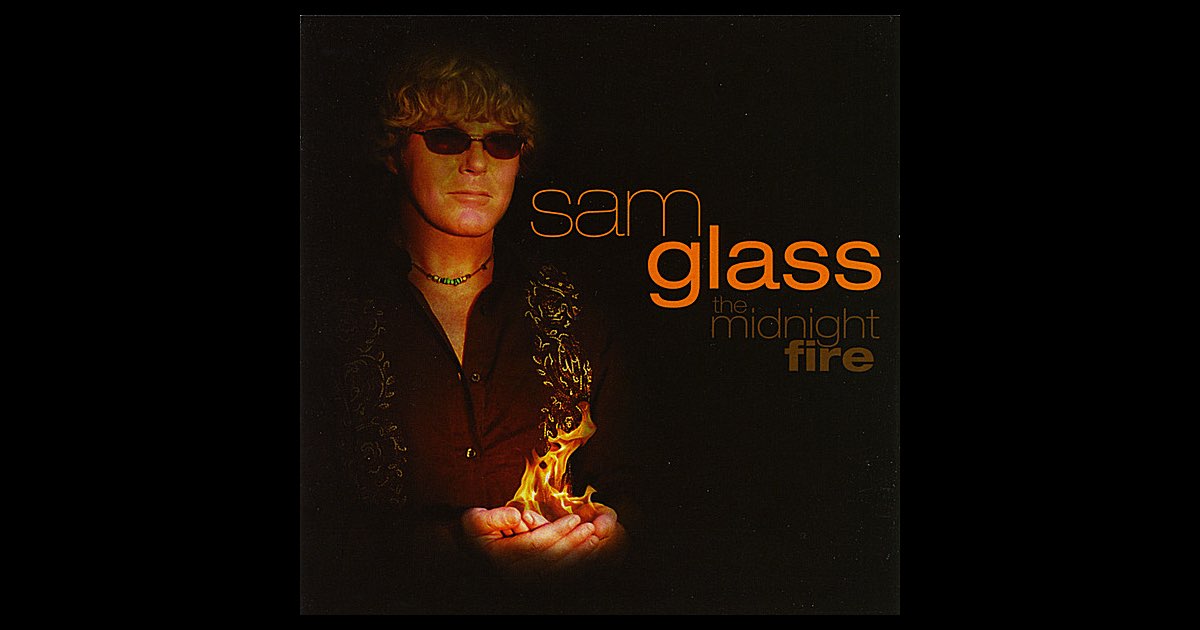 ‎The Midnight Fire - Album by Sam Glass - Apple Music