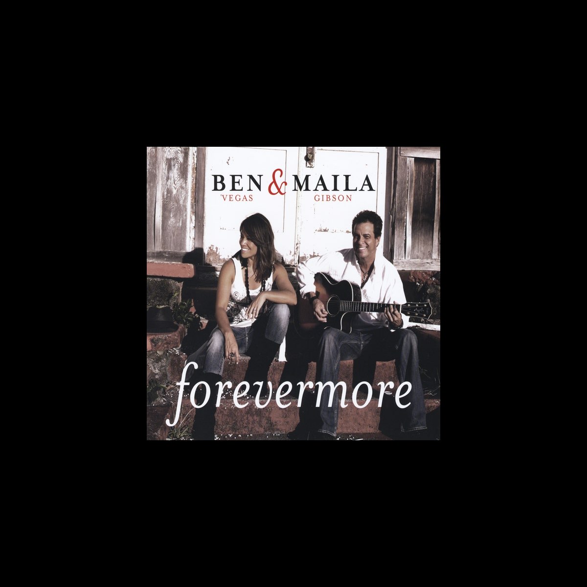 ‎Forevermore - Album by Ben Vegas & Maila Gibson - Apple Music