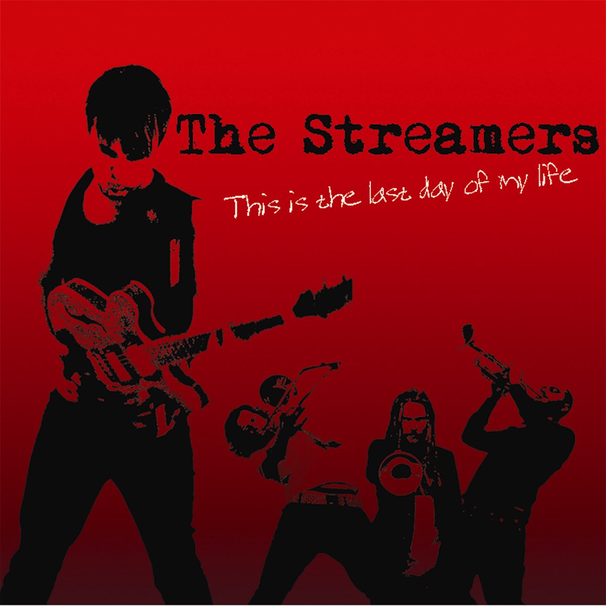 ‎This is the last day of my life - Album by The Streamers - Apple Music