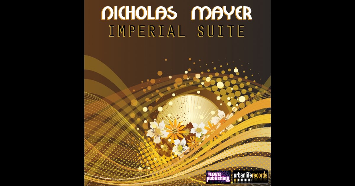 ‎Imperial Suite — álbum de Nicholas Mayer — Apple Music