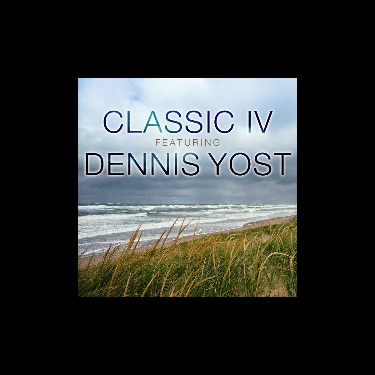 ‎Classic IV (feat. Dennis Yost) - Album by Classics IV - Apple Music
