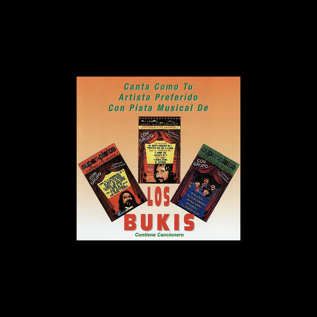 ‎Canta Como Tu Artista Preferido Con Pista Musical de los Bukis - Album ...