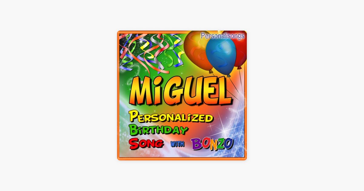 ‎Miguel Personalized Birthday Song With Bonzo – Song by Personalisongs ...