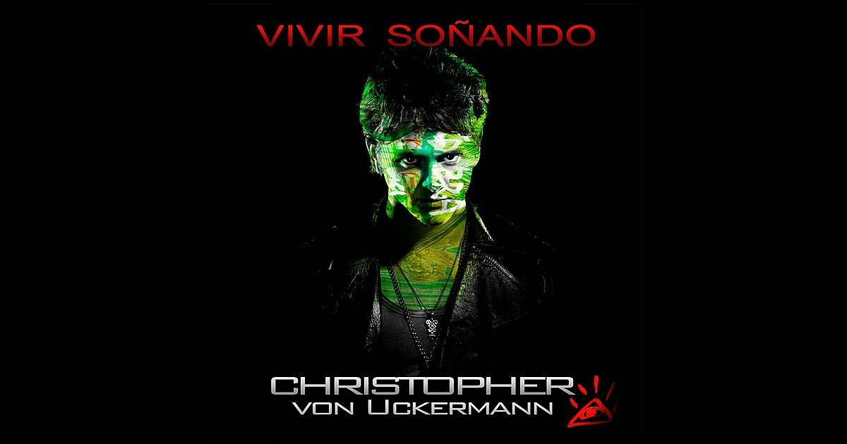 Vivir Soñando” álbum de Christopher von Uckermann en Apple Music