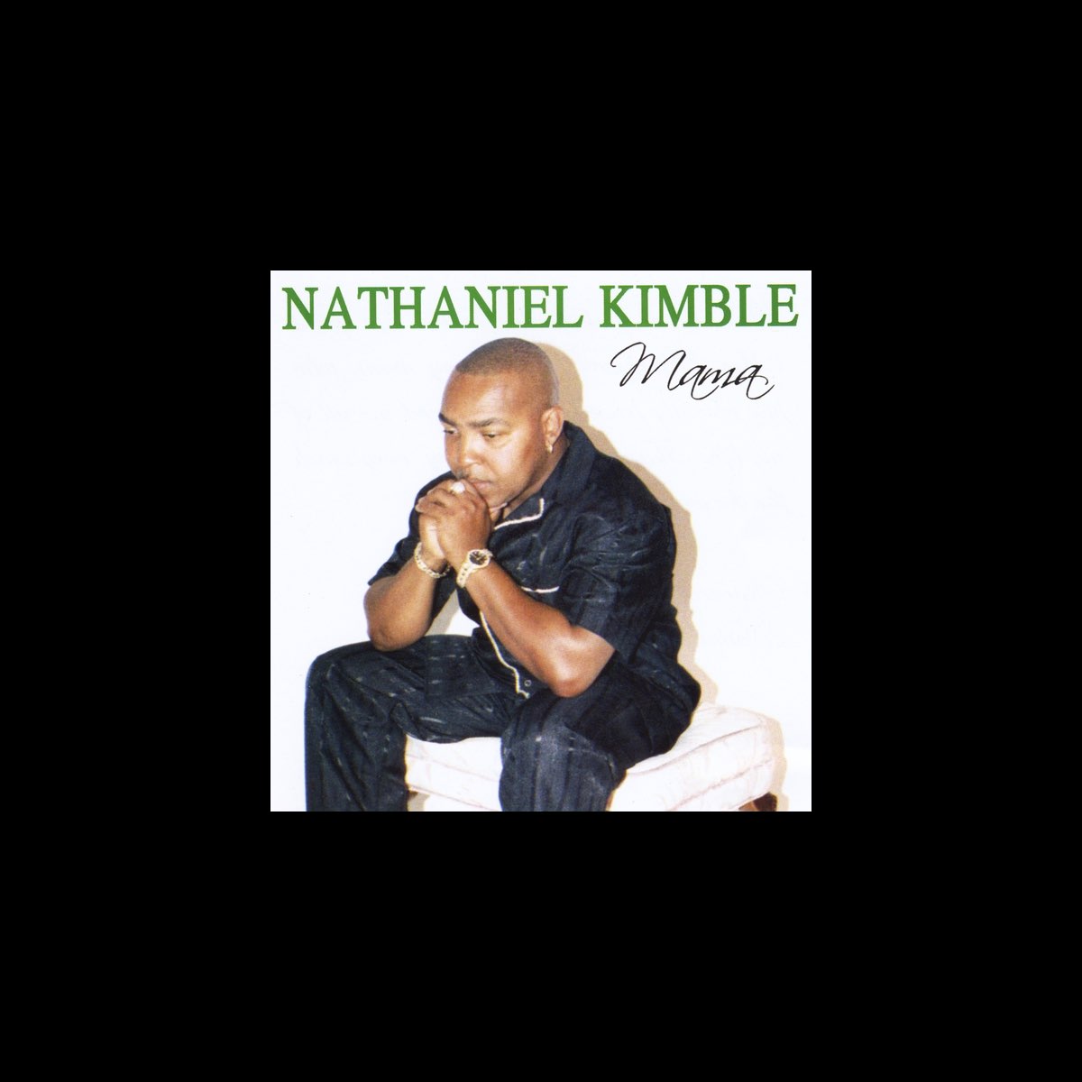 ‎Mama - Album by Nathaniel Kimble - Apple Music