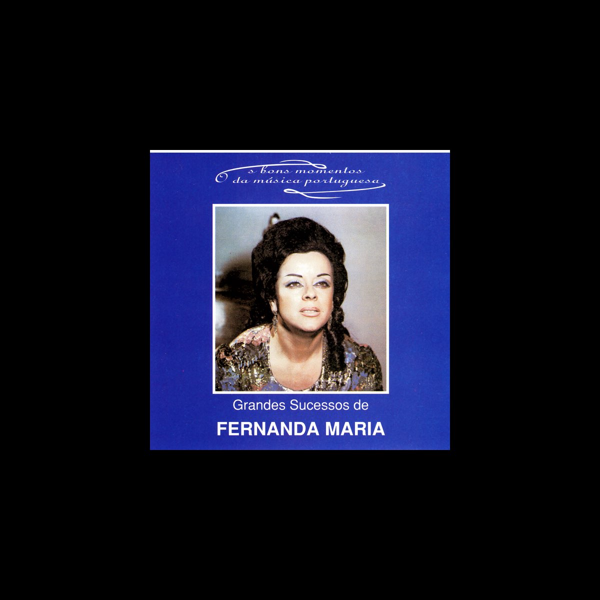 ‎Альбом «Grandes Sucessos De» — Fernanda Maria — Apple Music