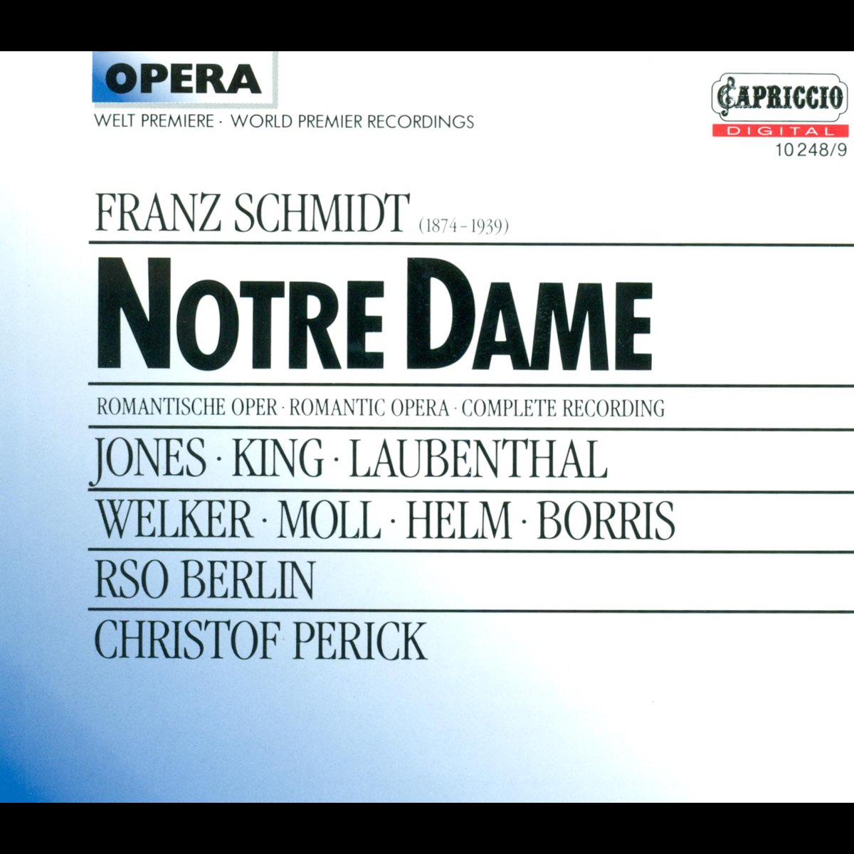 Schmidt, F.: Notre Dame [Opera]“ von Hartmut Welker, Kurt Moll, James ...
