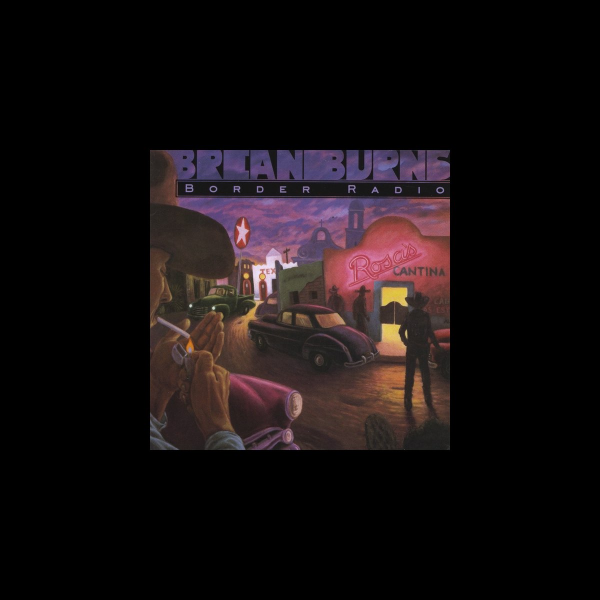 ‎Border Radio - Album by Brian Burns - Apple Music