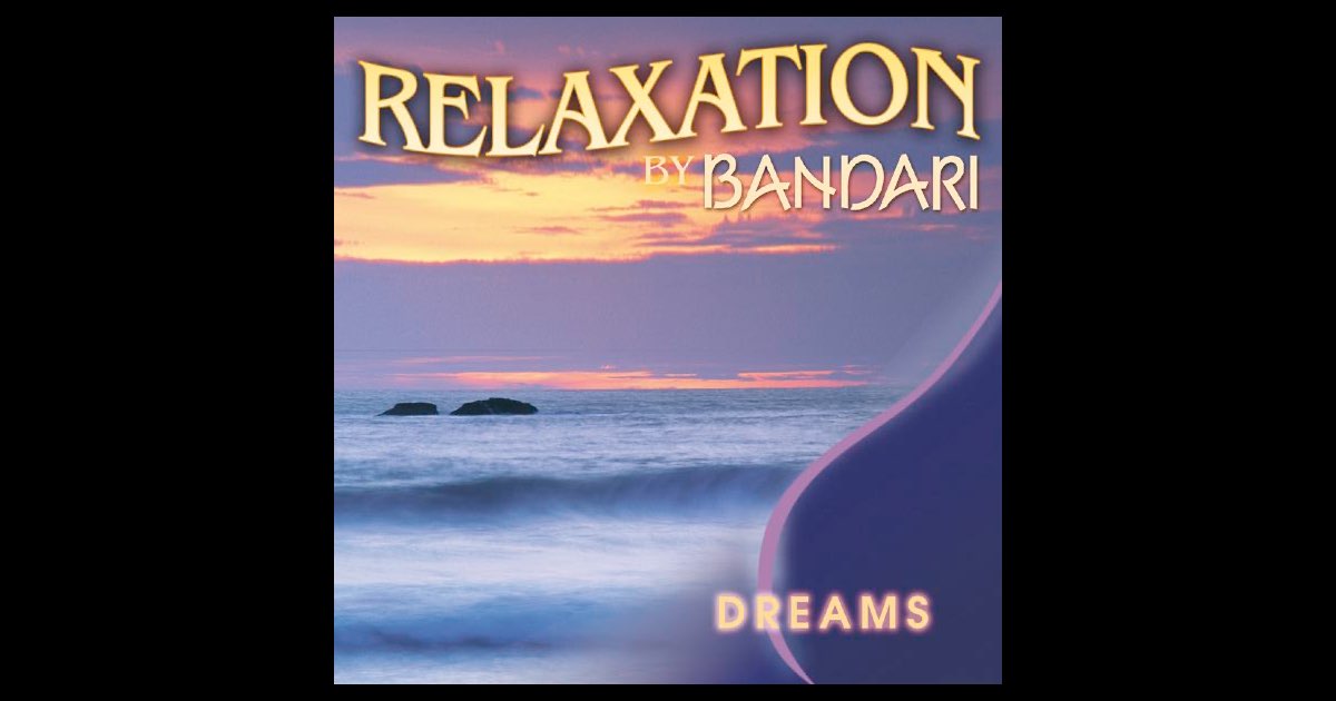 ‎Bandari: Relaxation - Dreams - Album di Bandari - Apple Music
