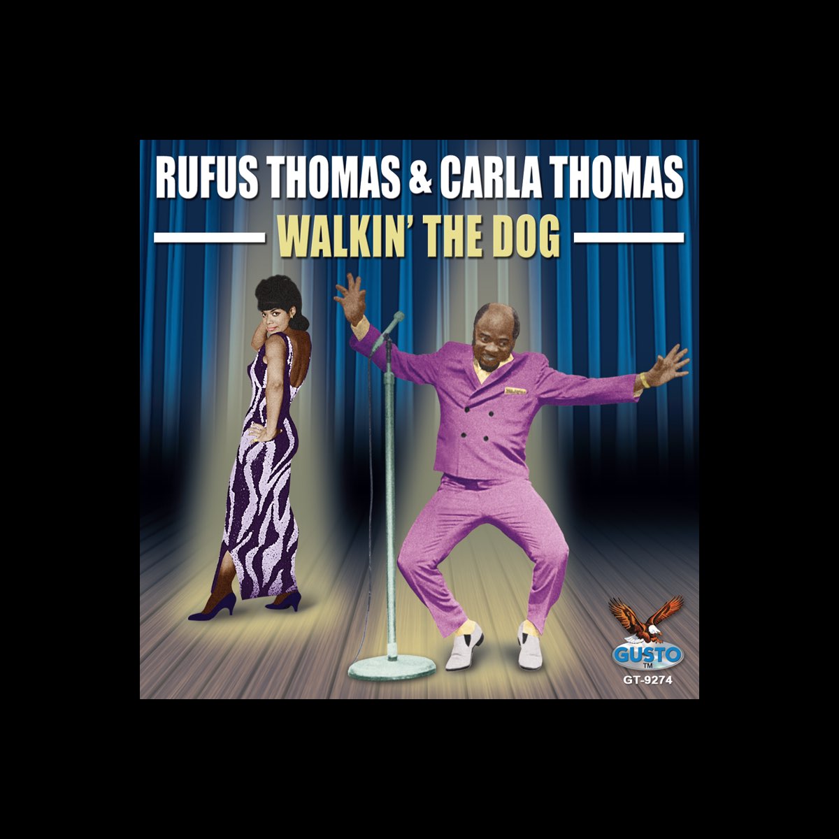 Walkin' the Dog (Bonus Track Version)》- Rufus Thomas & Carla Thomas的专辑 ...