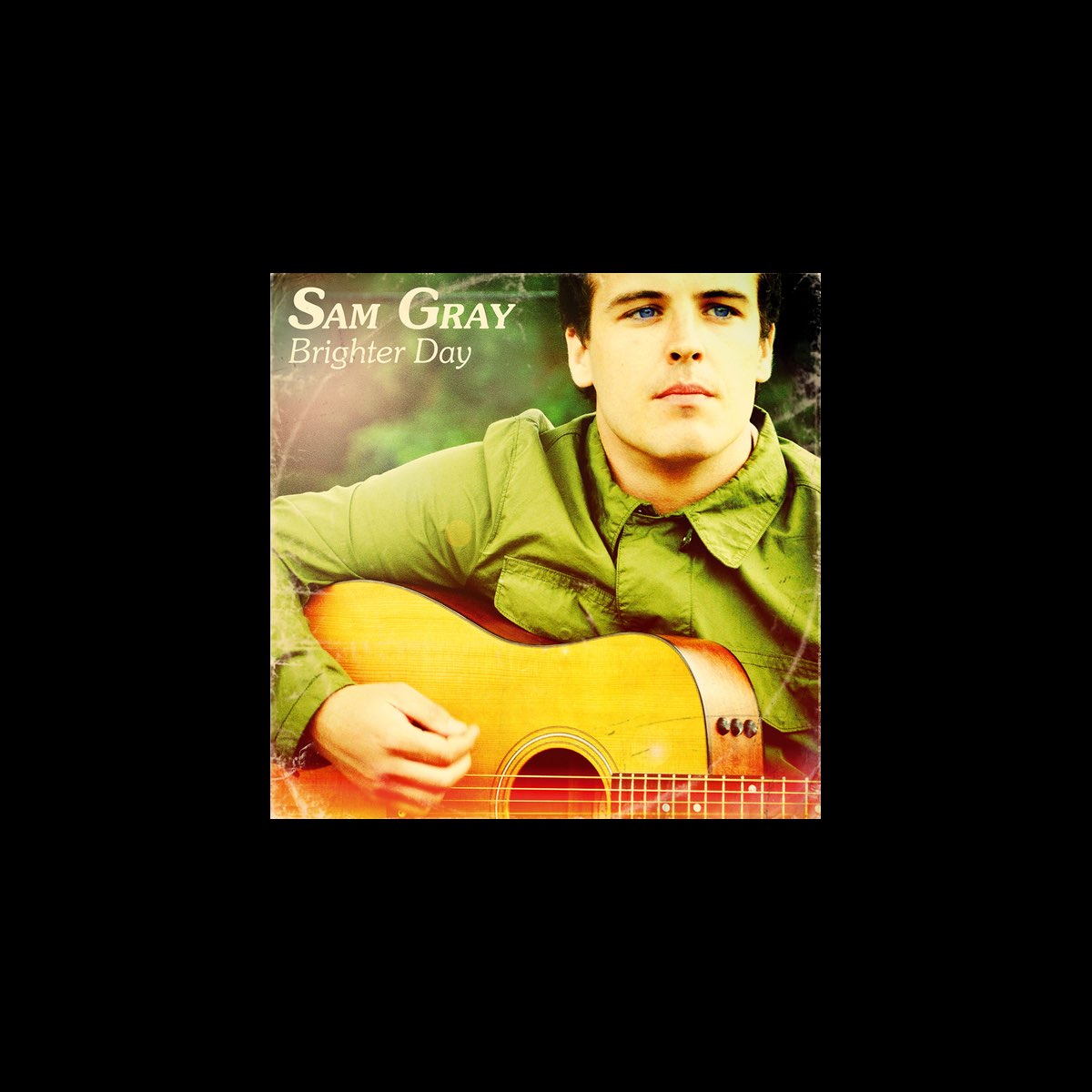 ‎Brighter Day (Deluxe Version) - Album by Sam Gray - Apple Music