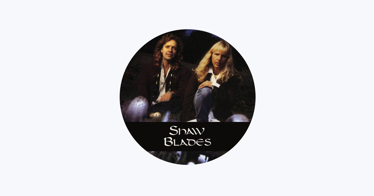 ‎Shaw Blades - Apple Music