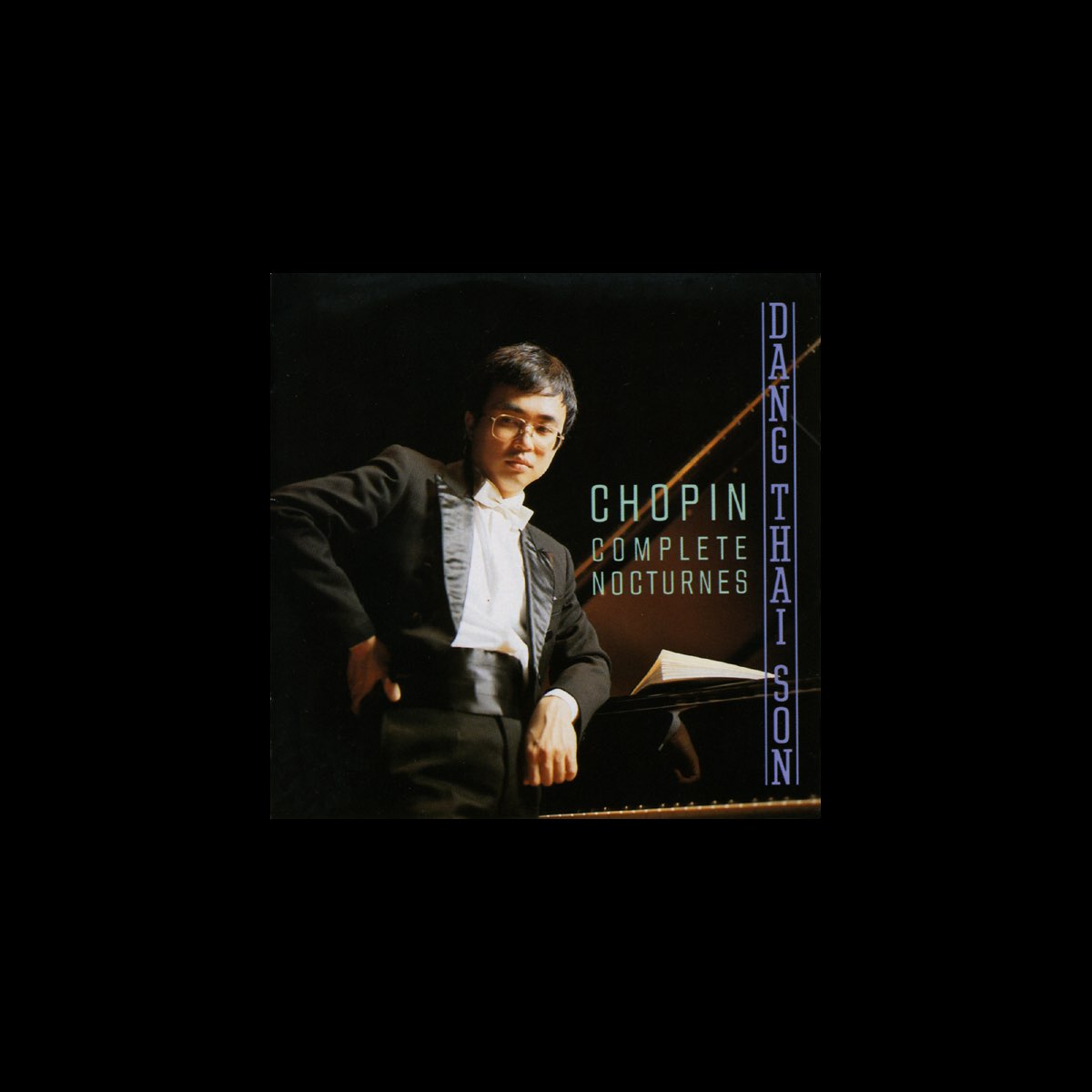 Chopin: Complete Nocturnes》- Dang Thai Son的专辑 - Apple Music