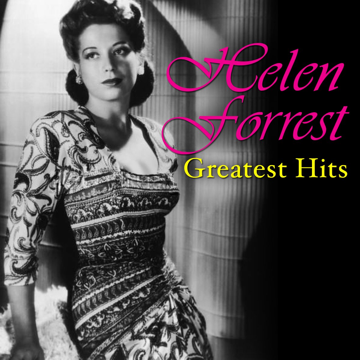 ‎Greatest Hits - Album by Helen Forrest - Apple Music