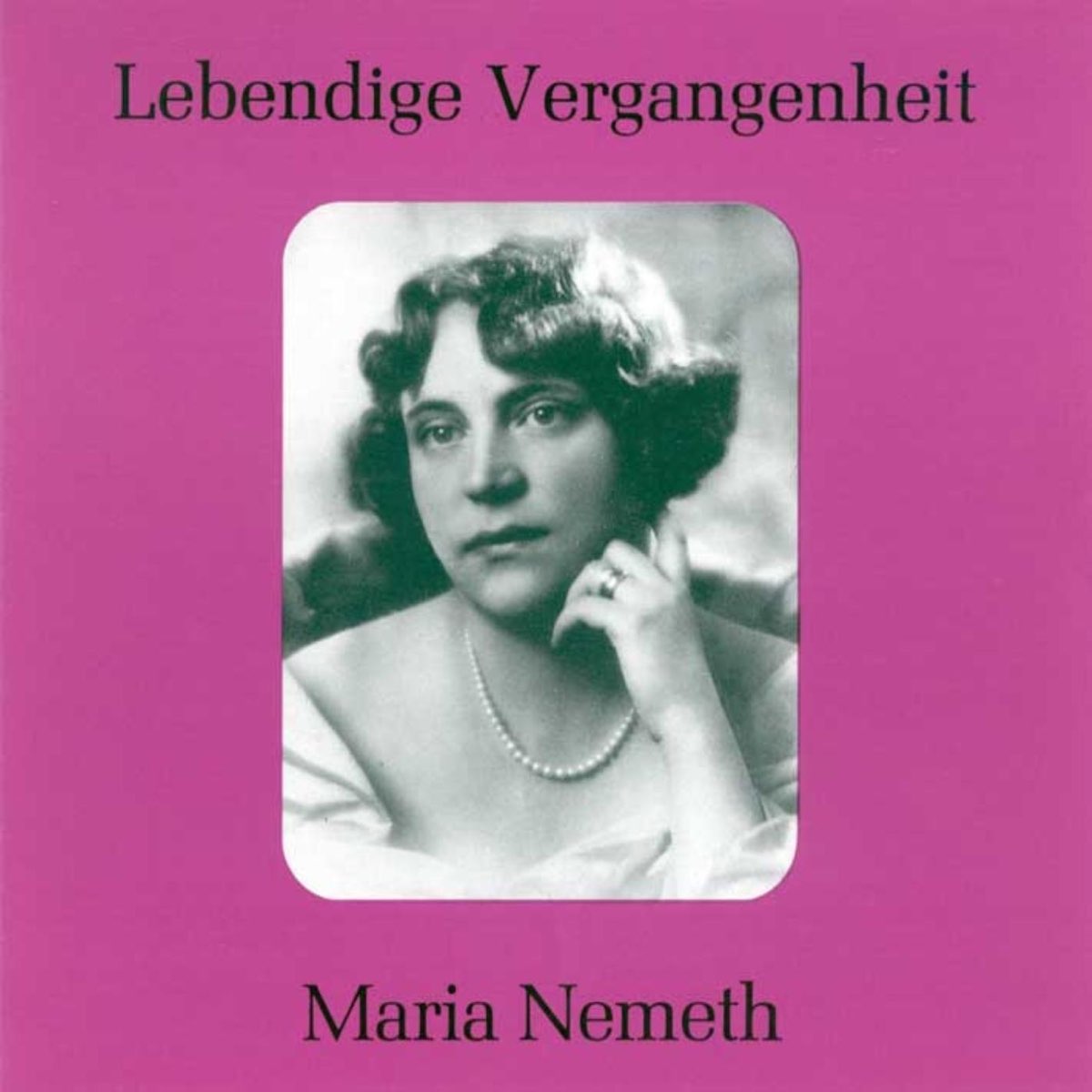 Lebendige Vergangenheit - Maria Nemeth》- Maria Nemeth的专辑 - Apple Music