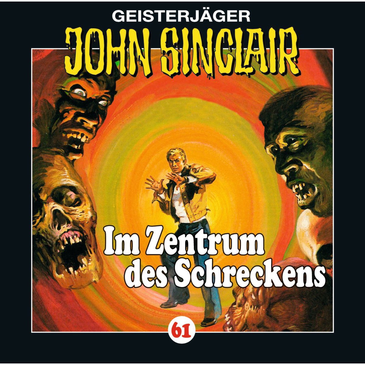 John Sinclair, Folge 61: Im Zentrum des Schreckens (II/III)“ von John ...