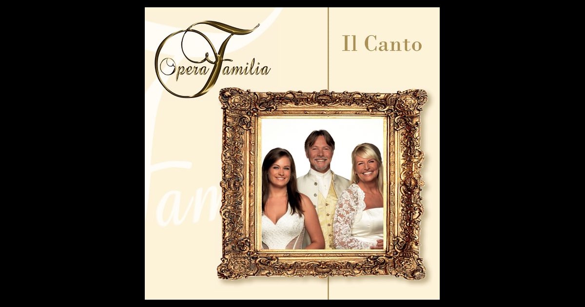 Il canto” álbum de Opera Familia en Apple Music