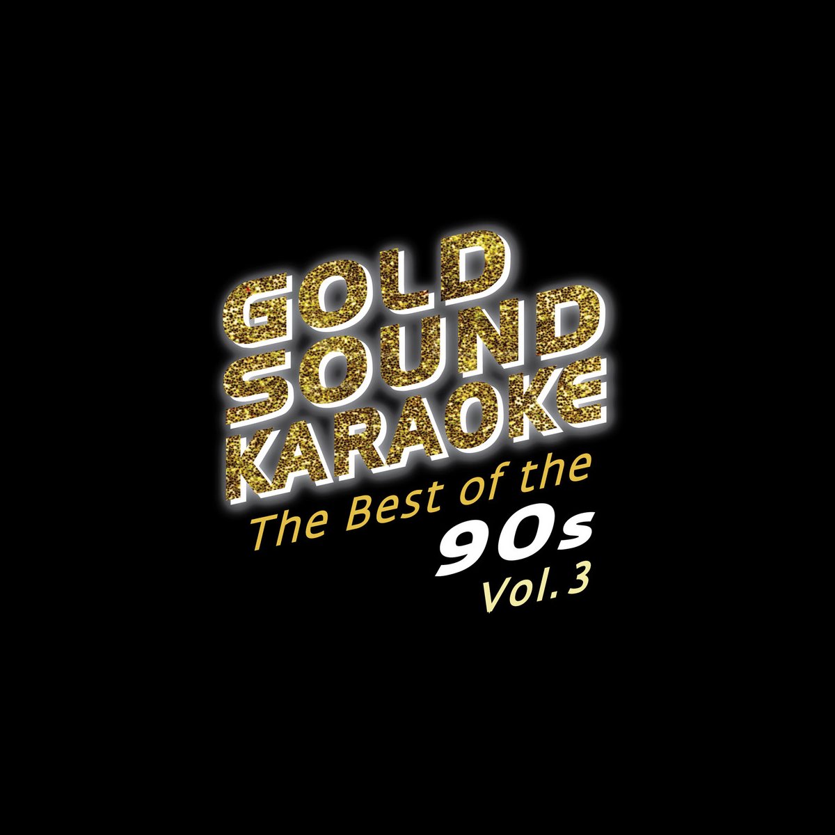 ‎The Best of the 90s - Vol. 3 - Album by Goldsound Karaoke - Apple Music