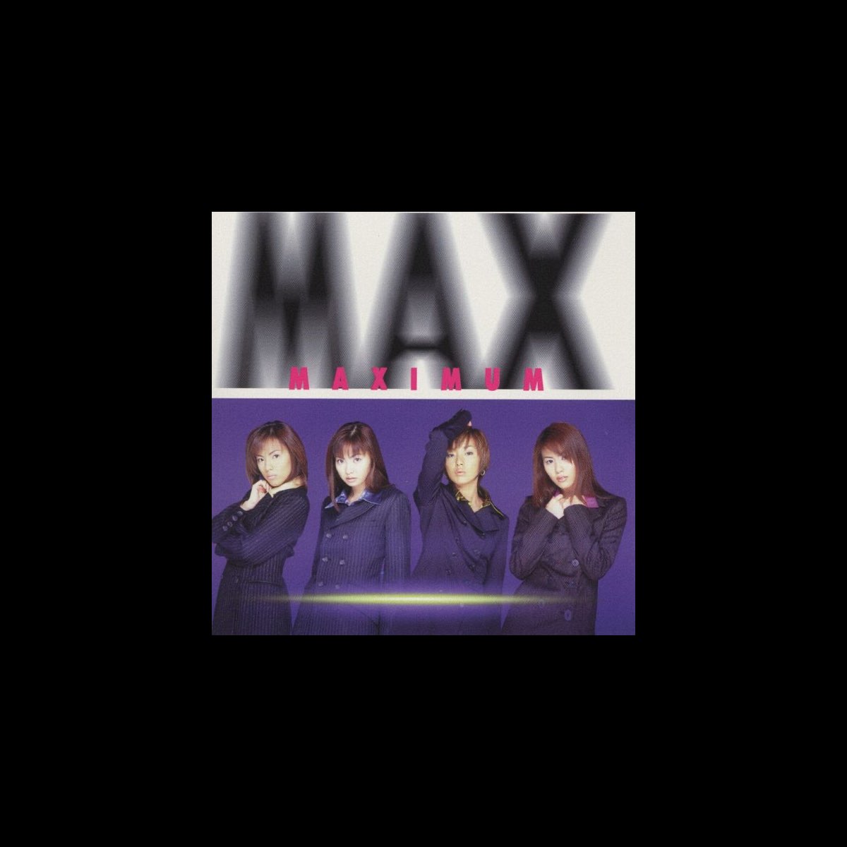 ‎MAXIMUM - MAXのアルバム - Apple Music
