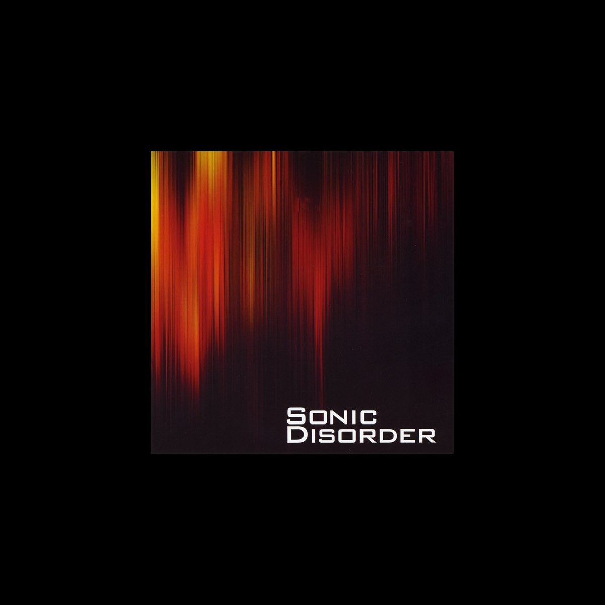 ‎Sonic Disorder by Sonic Disorder on Apple Music