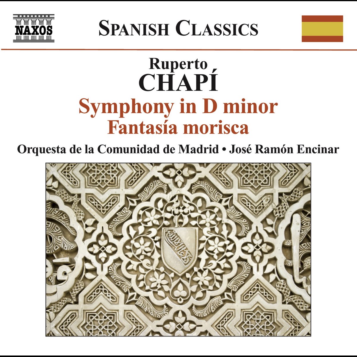 Chapi: Symphony In D Minor & Fantasia Morisca》- Jose Ramon Encinar ...