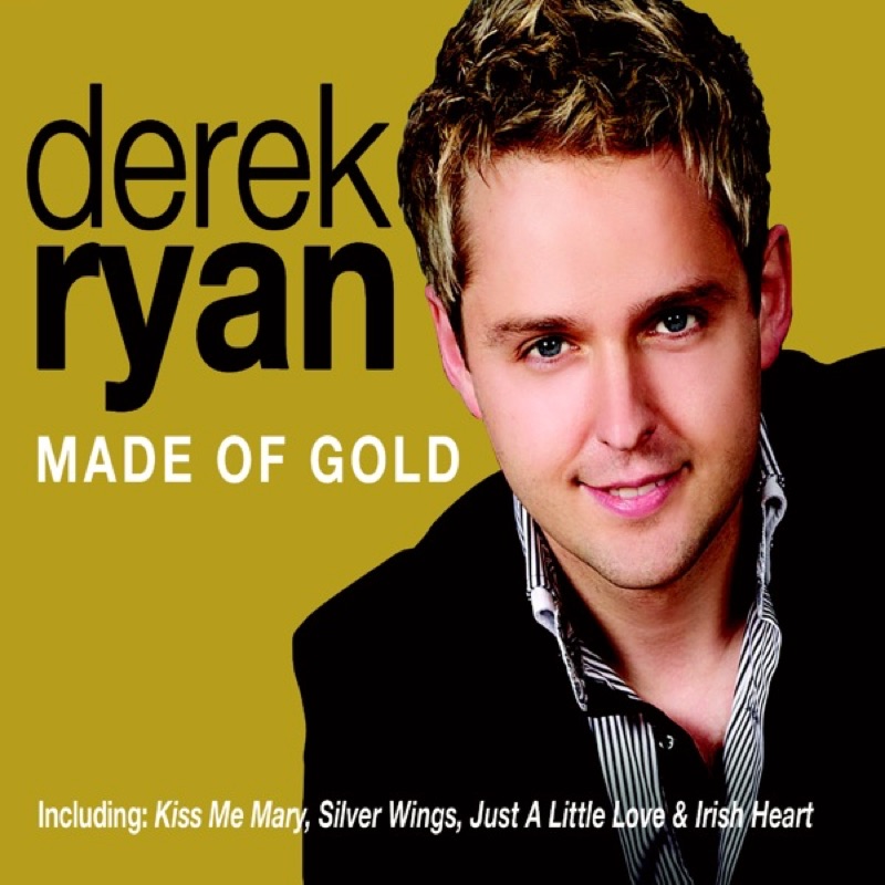 Made of Gold - Derek Ryan: Song Lyrics, Music Videos & Concerts