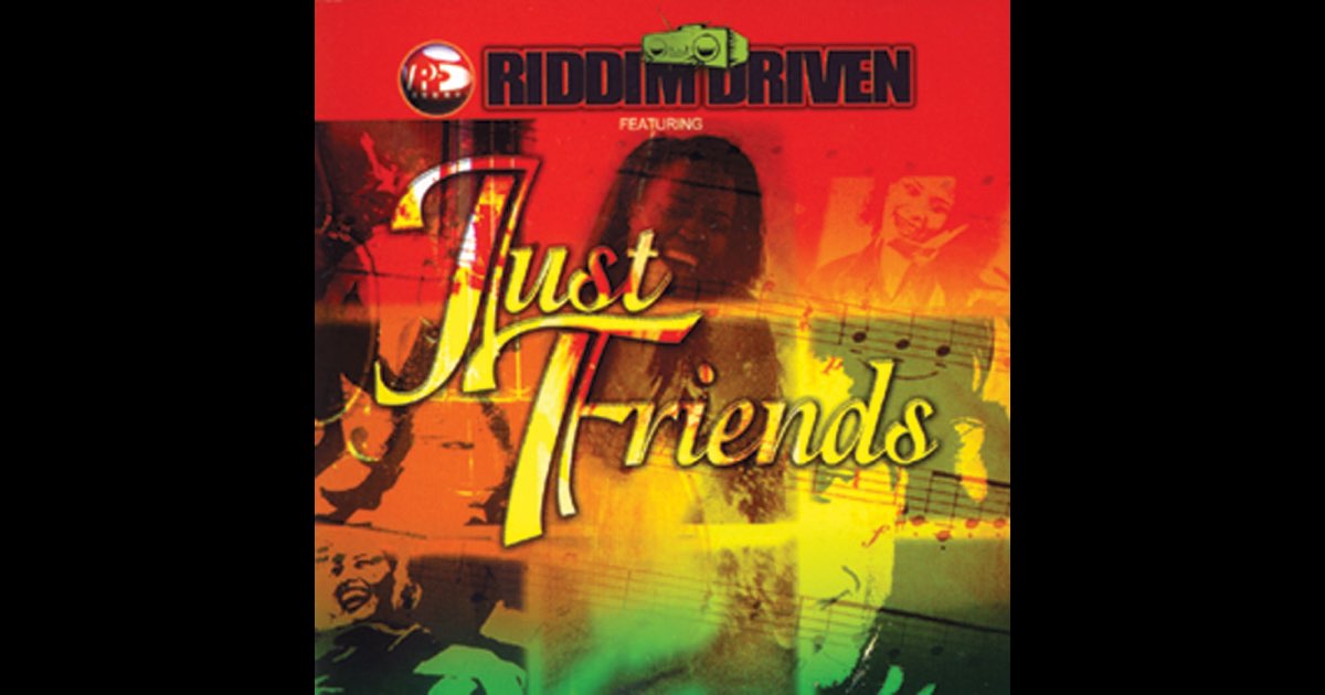 ‎Riddim Driven: Just Friends - Album by Various Artists - Apple Music