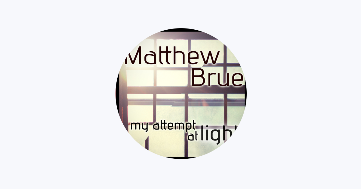 ‎Matthew Brue - Apple Music