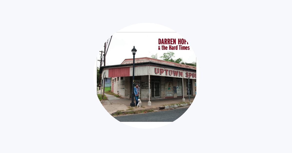 ‎Darren Hoff & The Hard Times - Apple Music