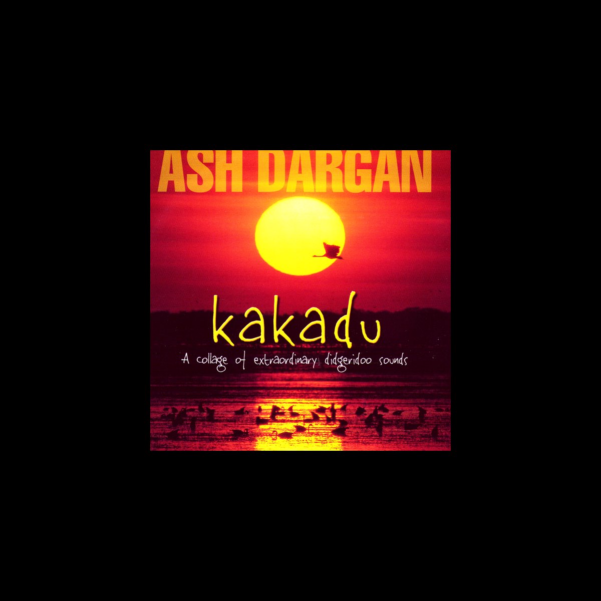 ‎Kakadu - A Collage Of Extraordinary Didgeridoo Sounds - Album by Ash ...