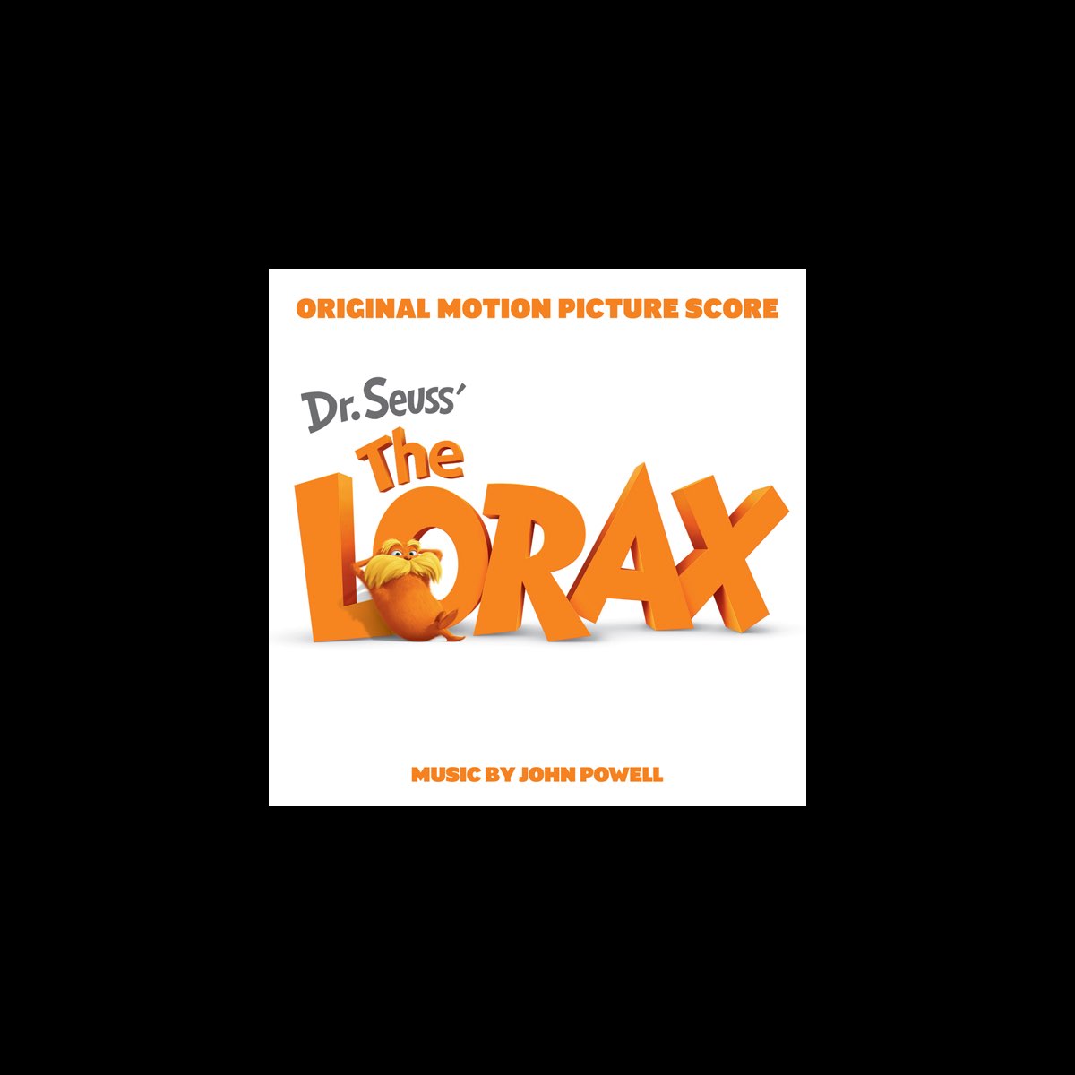 ‎Dr. Seuss' The Lorax (Original Motion Picture Score) - Album by John ...