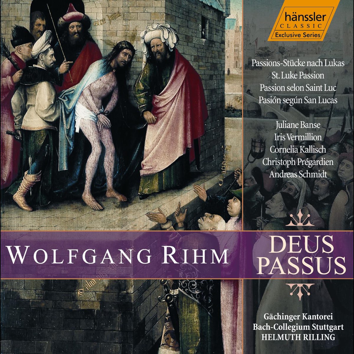‎Rihm: Deus Passus, "St. Luke Passion" - Album by Stuttgart Gachinger ...