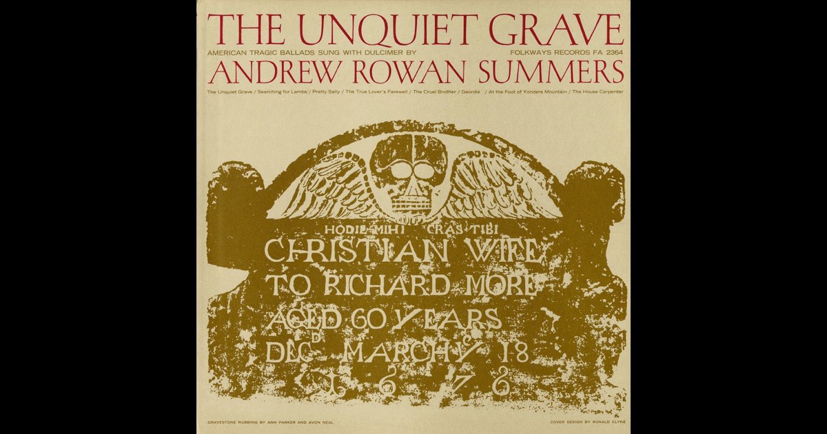 ‎The Unquiet Grave - American Tragic Ballads - Album by Andrew Rowan ...