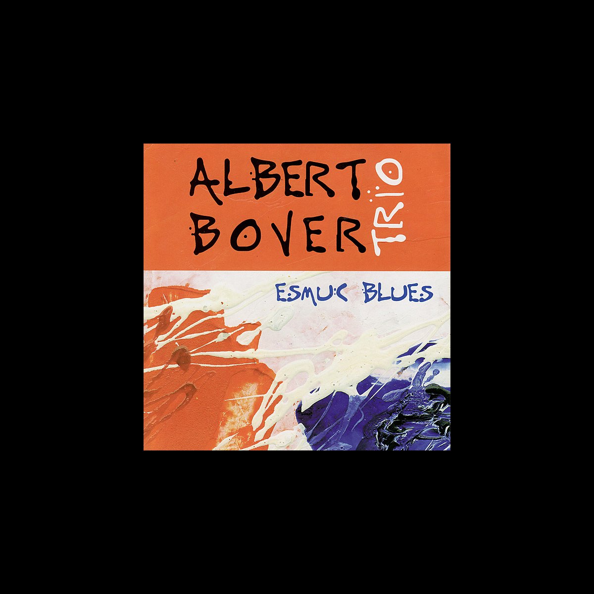 ‎Esmuc Blues - Album by Albert Bover - Apple Music