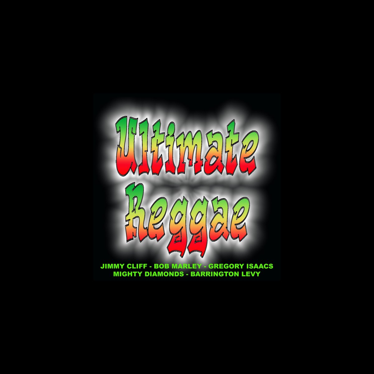 Ultimate Reggae” álbum de Various Artists en Apple Music