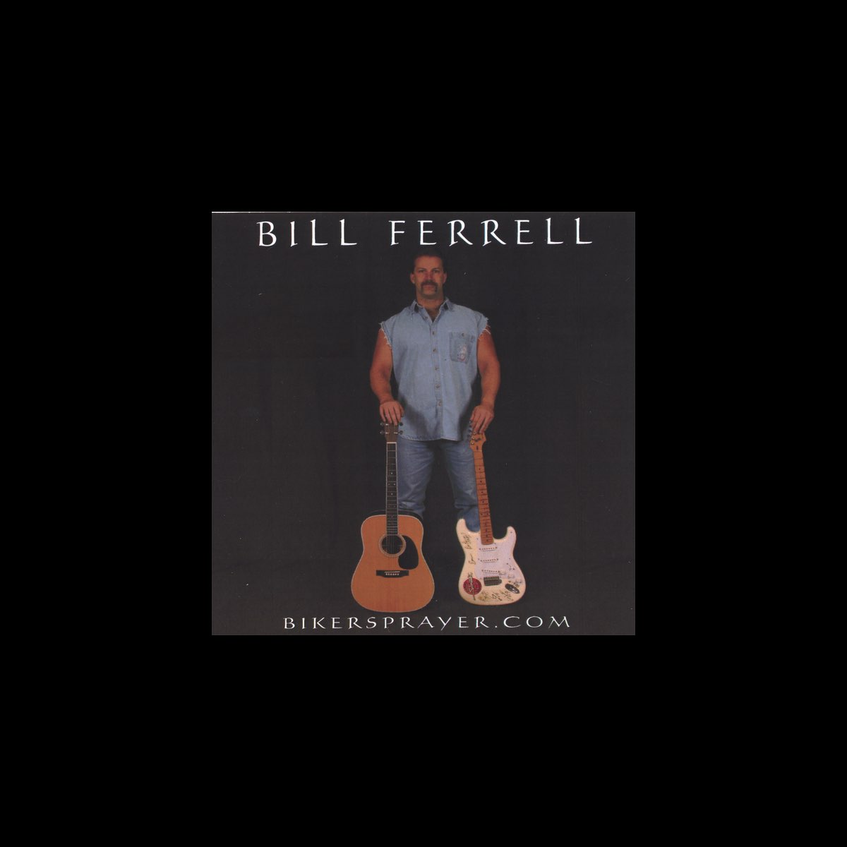 ‎Biker's Prayer - Album by Bill Ferrell - Apple Music