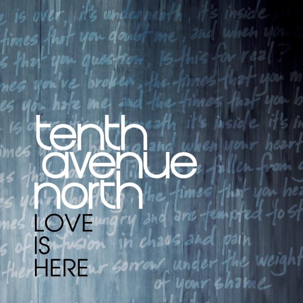 Tenth Avenue North Over And Underneath
