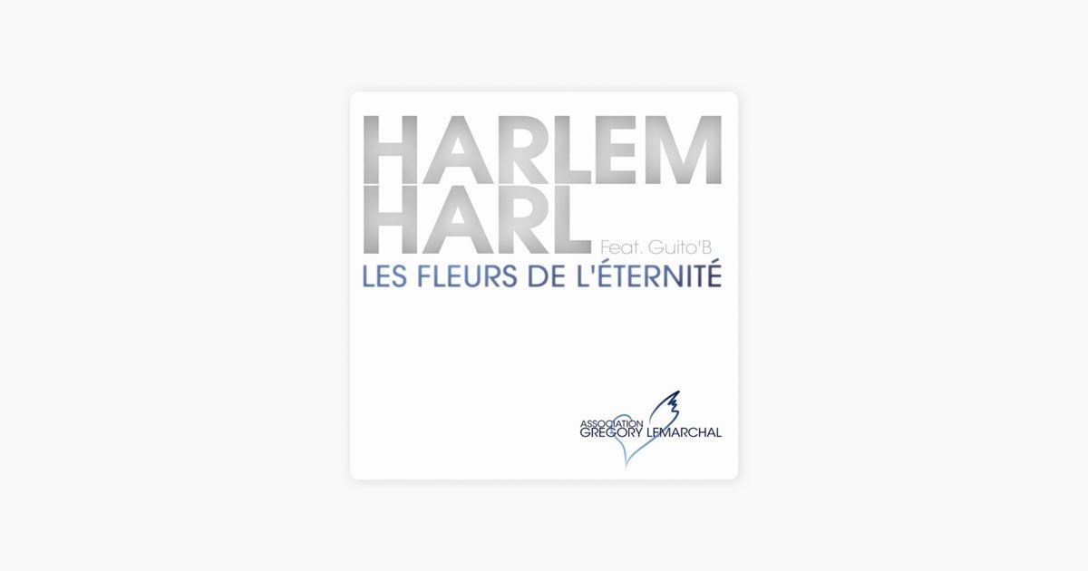 ‎Les fleurs de l'éternité - Nummer van Harlem Harl - Apple Music