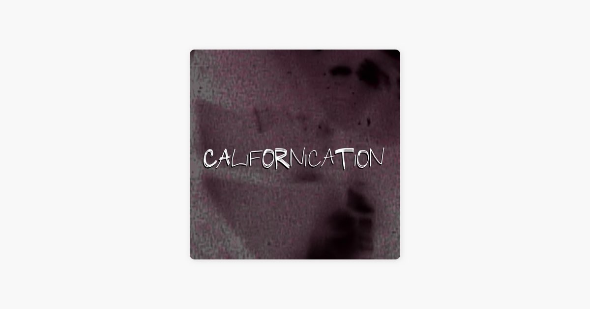 ‎Californication (Main Title Theme) - Song by Californication Band ...