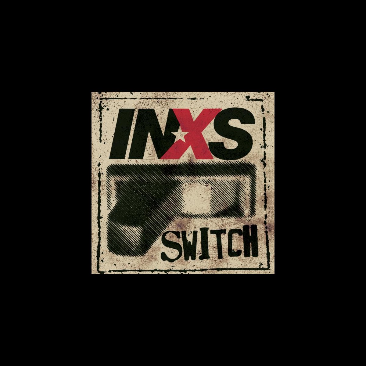 ‎Switch - Album by INXS - Apple Music