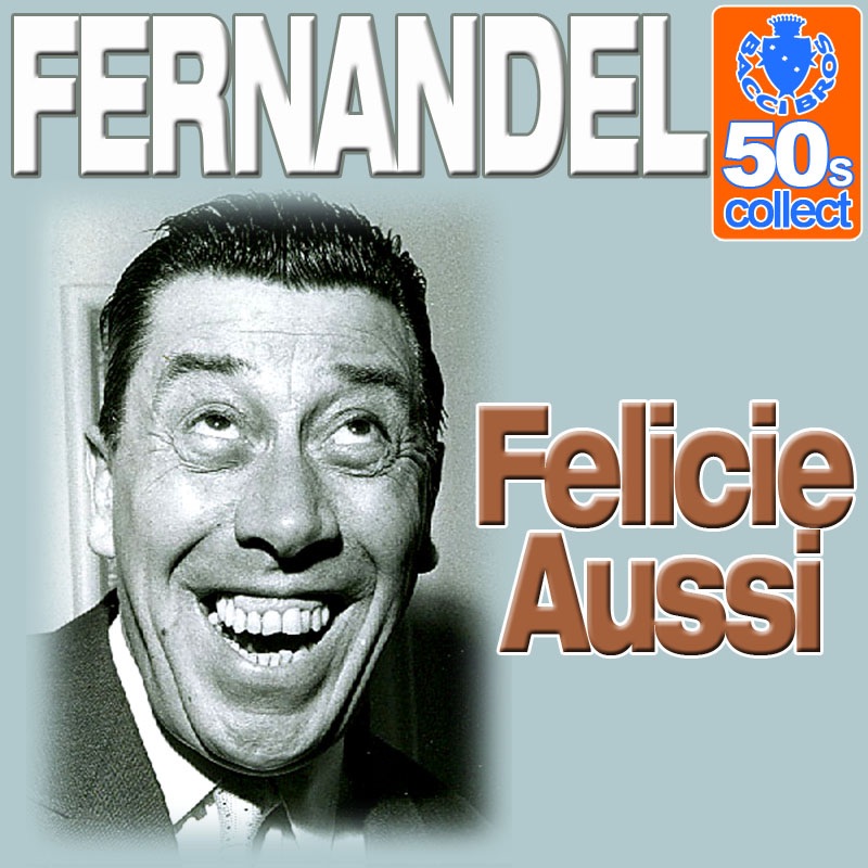 Fernandel Felicie