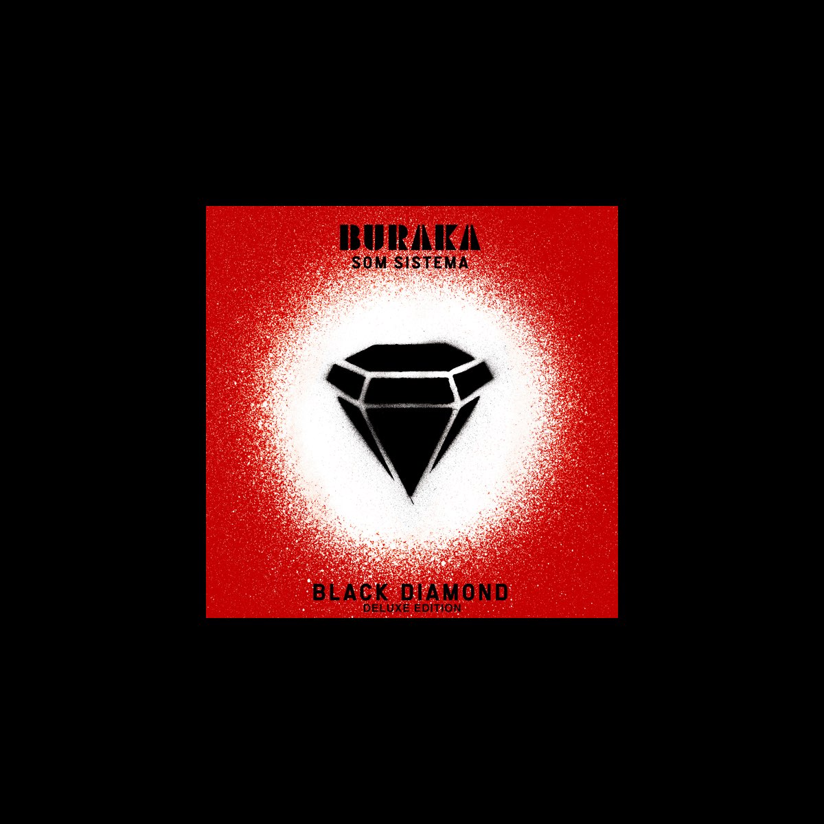 ‎Black Diamond (Deluxe Edition) - Album by Buraka Som Sistema - Apple Music