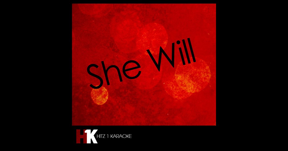 ‎She Will - Single - Album by #1 Hits Karaoke - Apple Music