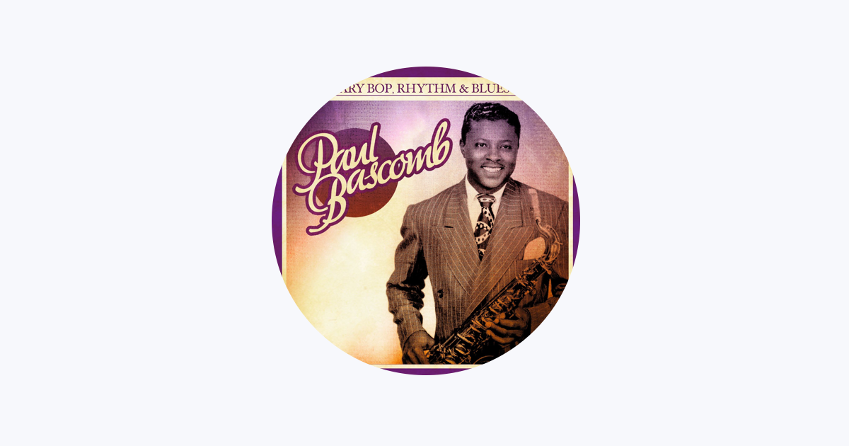 ‎Paul Bascomb - Apple Music